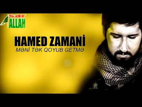 Hamed Zamani-Meni tek qoyub getme