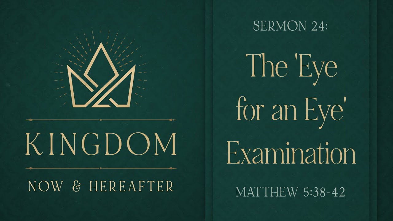 The 'Eye for an Eye' Examination (Matthew 5:38-42) by Bro. Glen Guevara ...