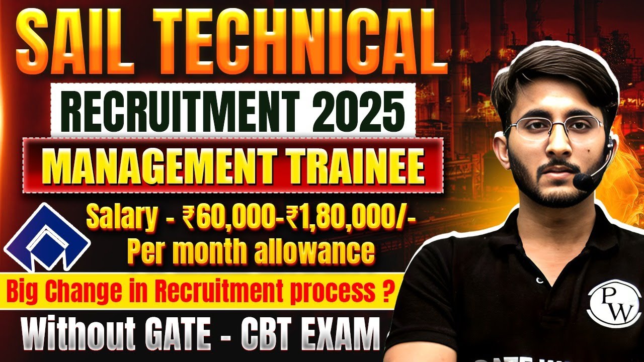 SAIL Technical Recruitment 2025 Without GATE | Management Trainee | Eligibility | Complete ...