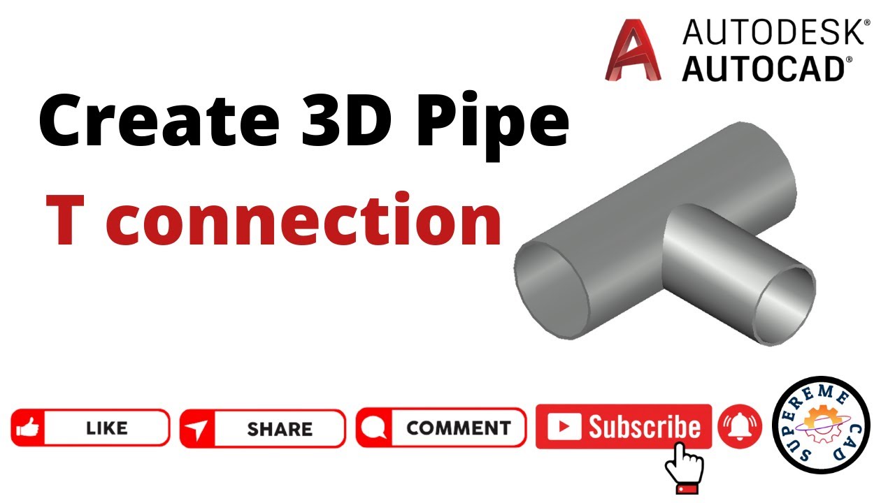 AutoCAD Tutorial: How to Create 3D Pipe Tee connection | AutoCAD 3D ...
