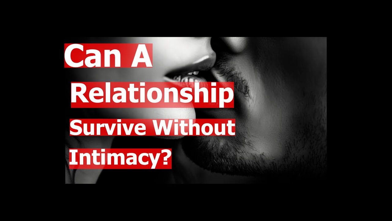 Can A Relationship Survive Without Intimacy? | Fortivate | #intimacy # ...