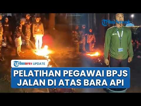 VIRAL Calon Pegawai BPJS Ketenagakerjaan Diajak Jalan di Atas Bara Api, Ini Klarifikasi Resminya!