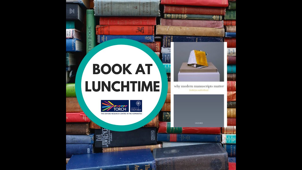 TORCH Book at Lunchtime: Why Modern Manuscripts Matter - YouTube