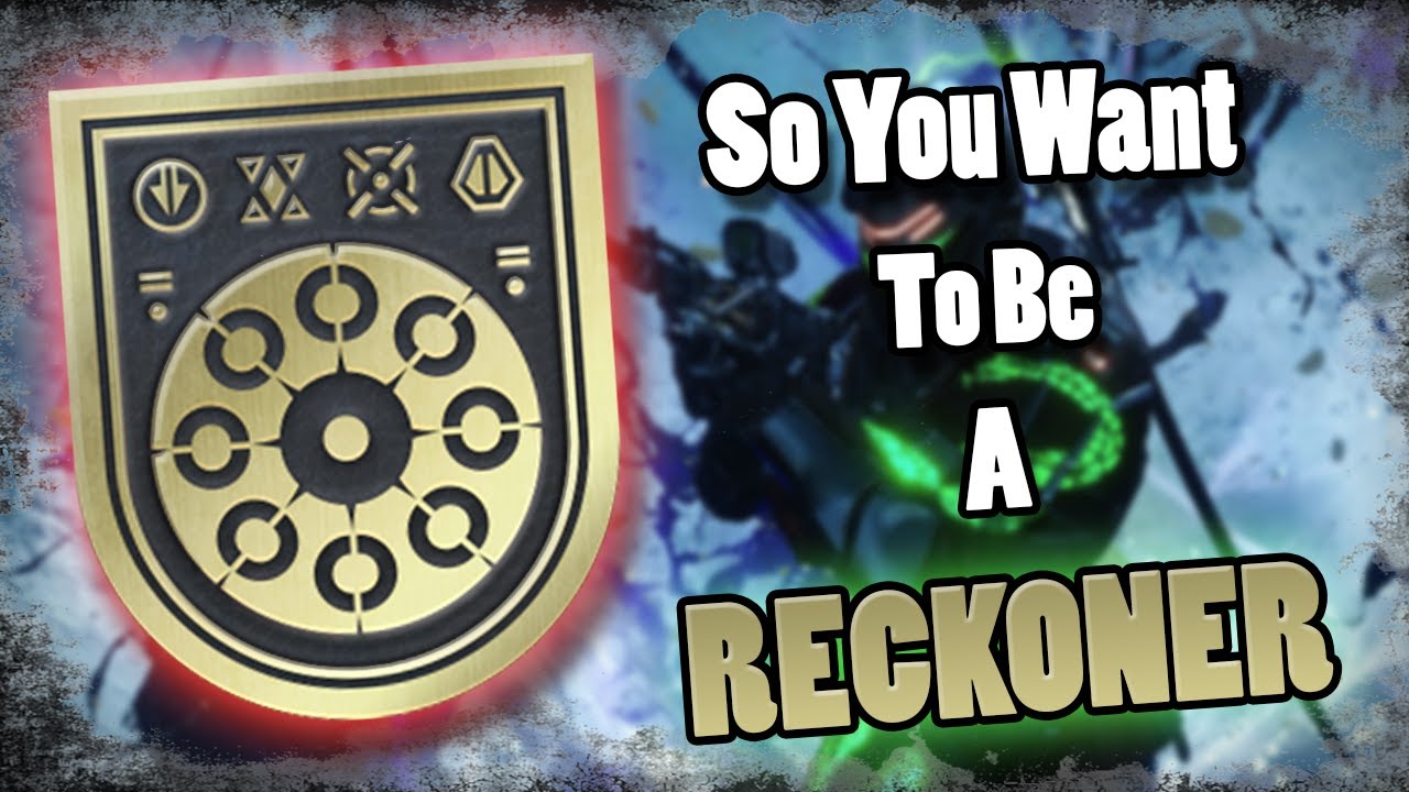 So You Want To Be A Reckoner! - Destiny 2 Guide - YouTube