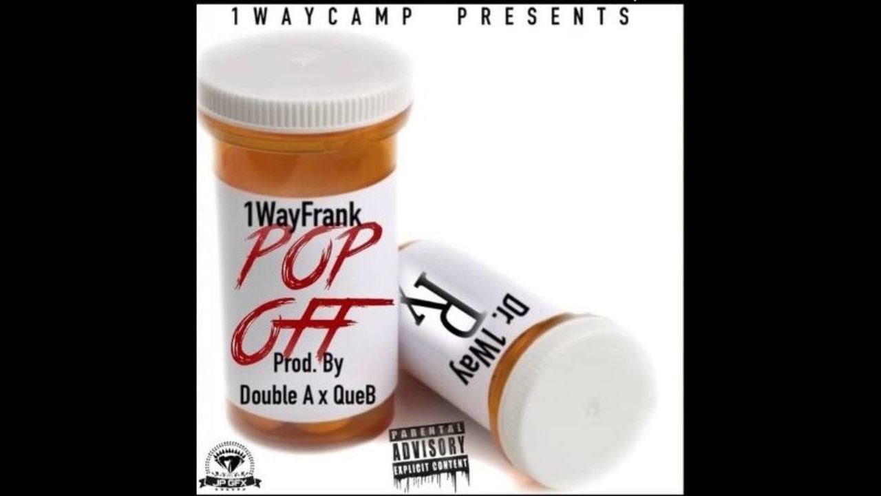 1WayFrank - Pop Off (Prod. By Double A x QueB) - YouTube