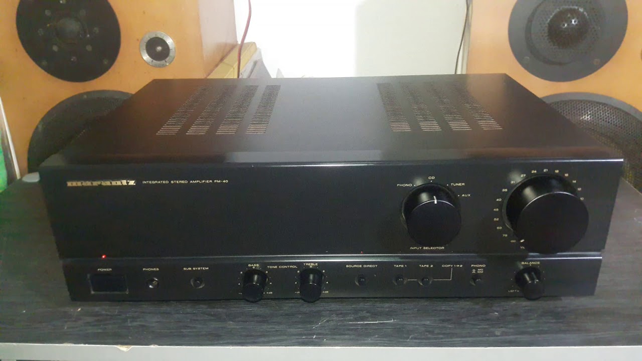 ทดสอบแอมป์เสียงดี MARANTZ PM-40 MADE IN JAPAN - YouTube