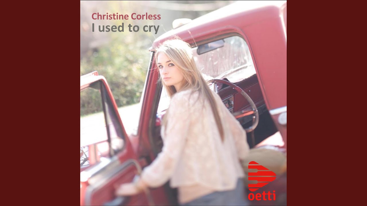 I used to cry (feat. Christine Corless) - YouTube