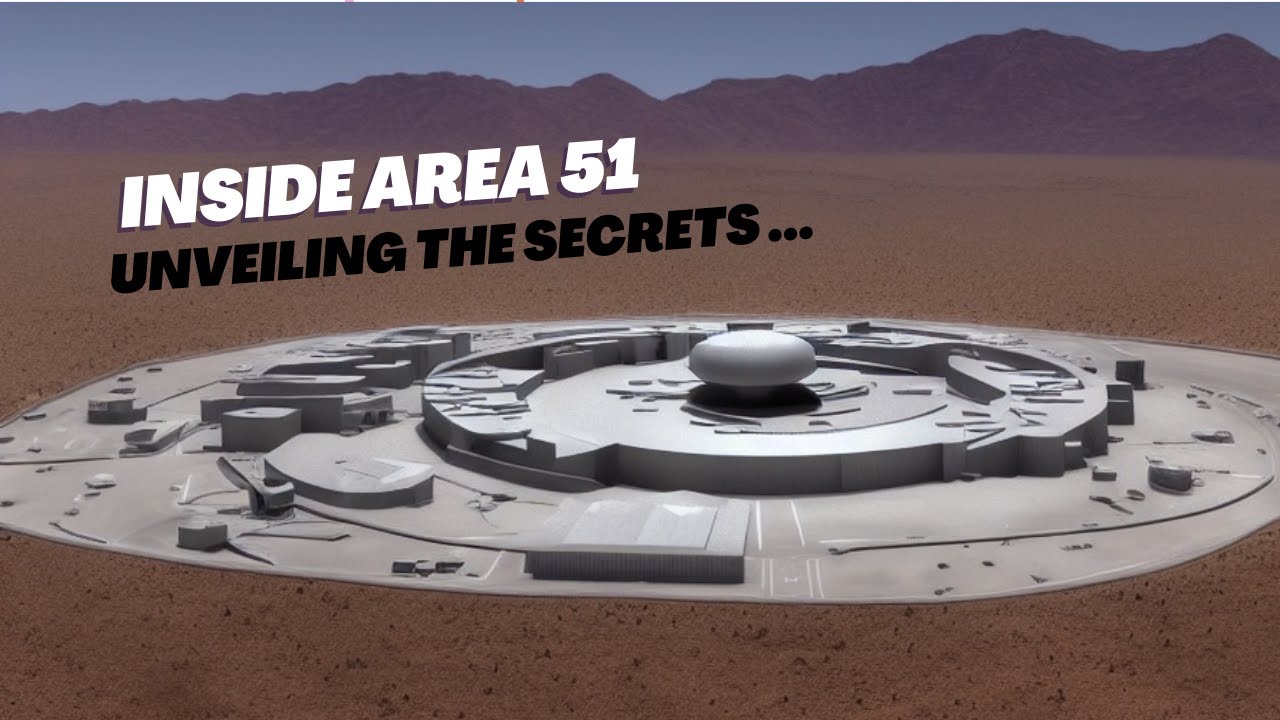 Inside Area 51: Unveiling the Secrets of the Mysterious Government Facility - YouTube