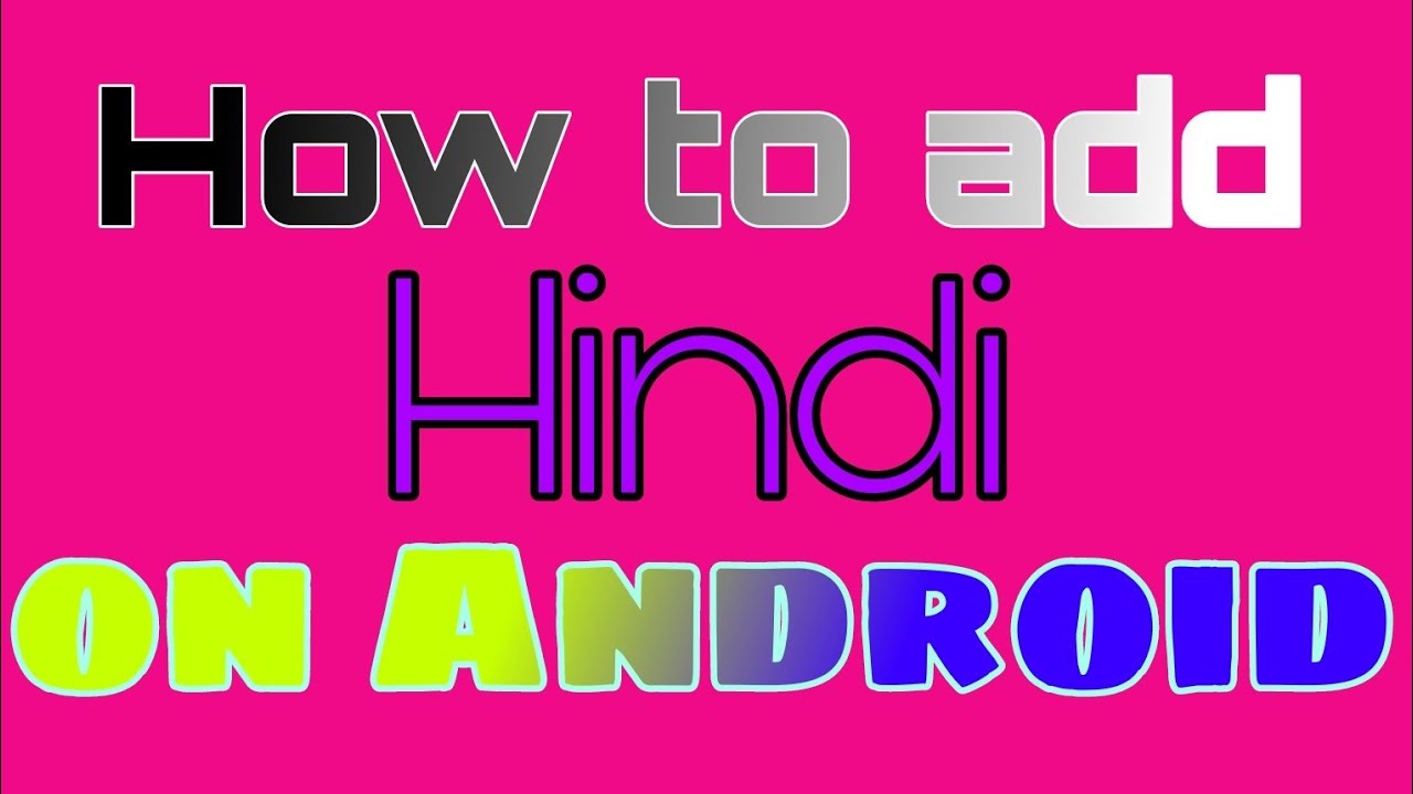 How To Add Hindi Keyboard On Android YouTube how-to-add-hindi-keyboard-on-android-youtube