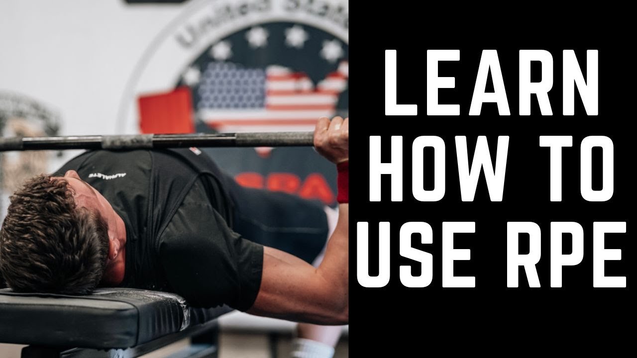 How To Get Started Using RPE In Your Powerlifting Training | Step-By ...