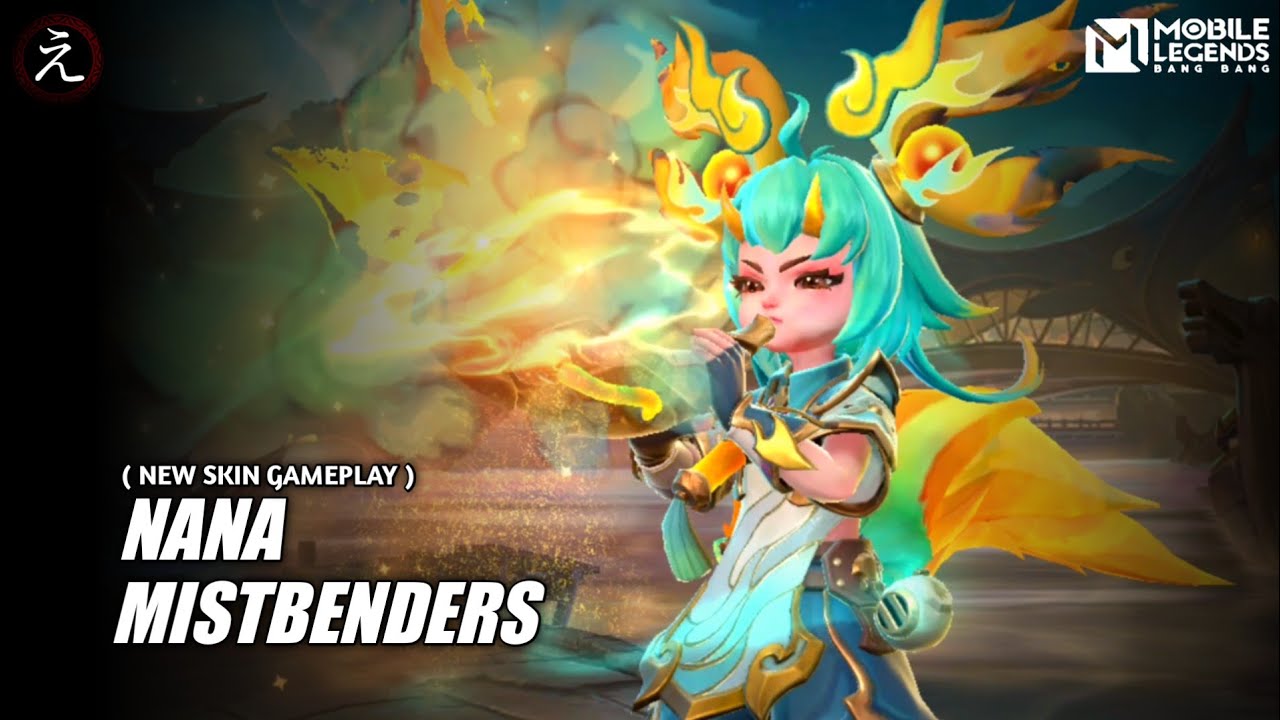 Nana - Mistbenders Skin Gameplay | Mobile Legends - YouTube