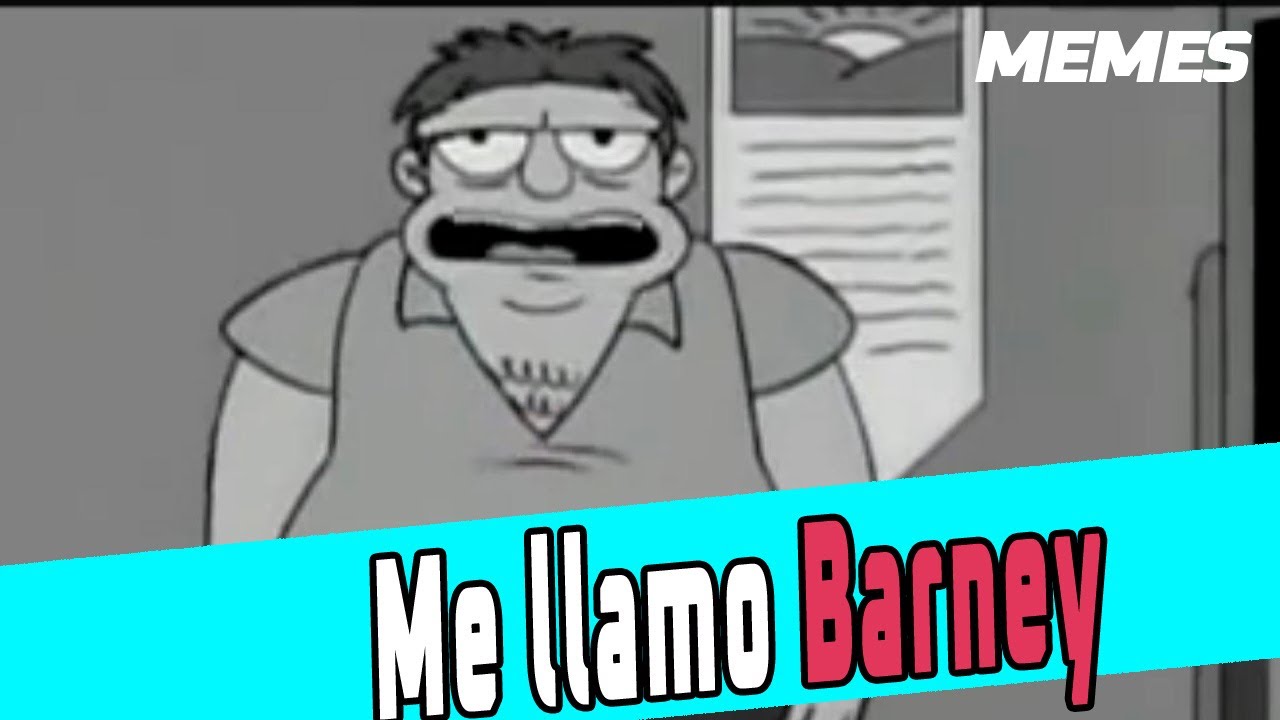 🤣🎬 MEMES: Me llamo Barney y soy alcohólico | Barney Gomez | Simpsons ...