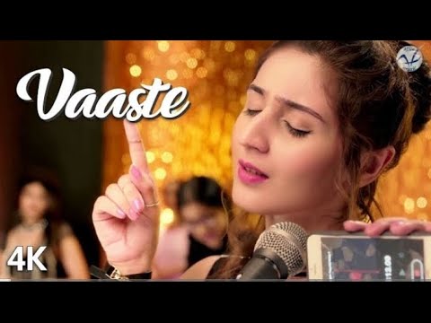 Vaaste New Song Video || Love Song New Hindi Full Song lyrics Bollywood ...