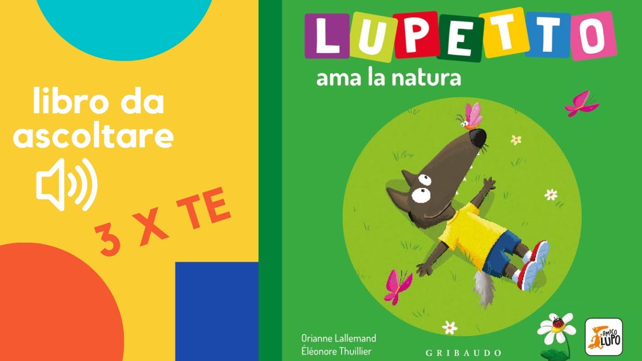 Lupetto ama la natura, un libro letto ad alta voce per i bambini con le ...