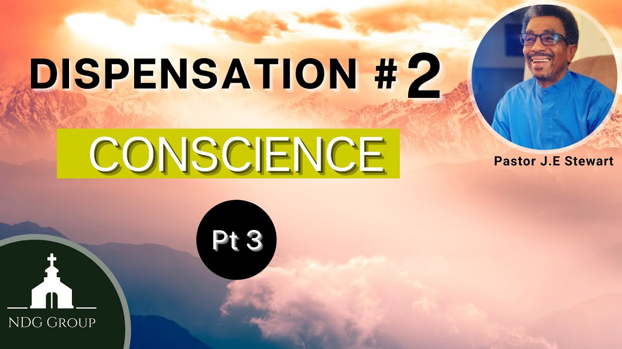 Dispensation #2 - Conscience Pt 3 - YouTube