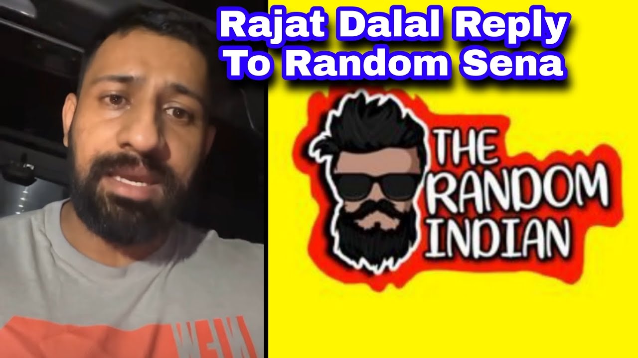 Rajat dalal reply to random sena . Rajat dalal vs random sena - YouTube