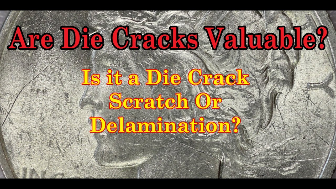 Are Die Cracks Valuable ? How Do You Know It's Die Crack Or ...