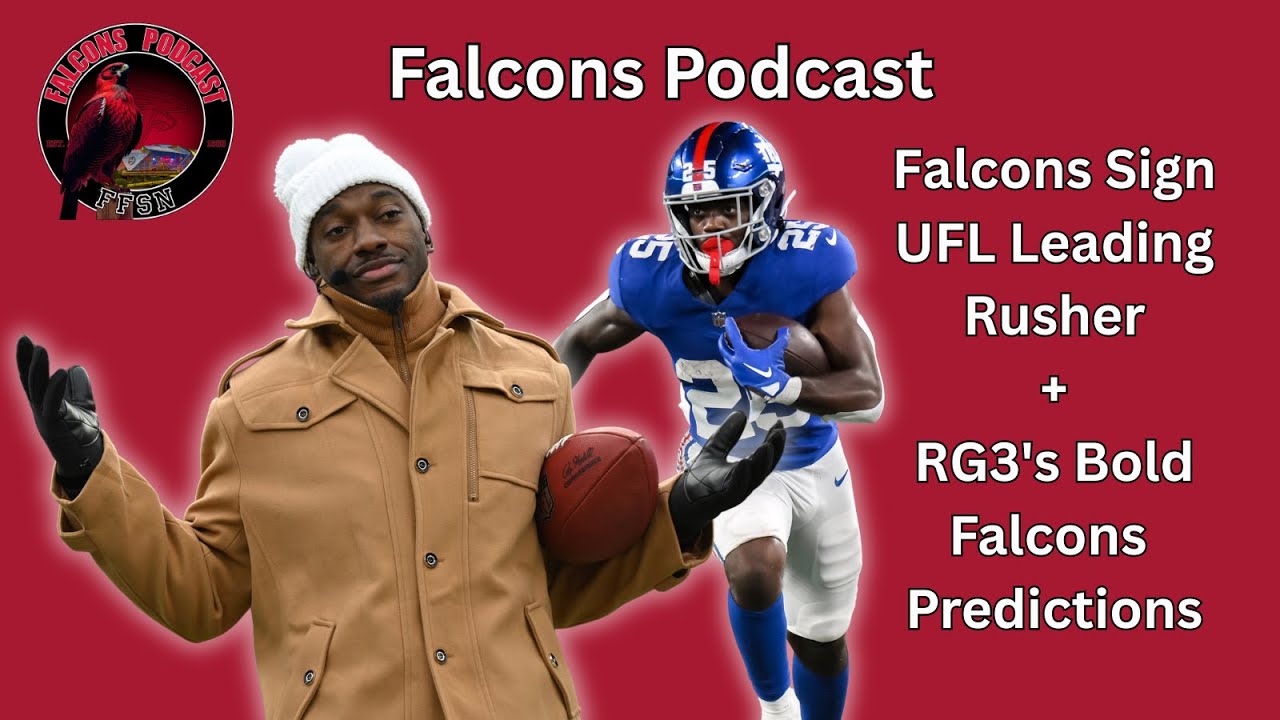 Falcons Cut 2024 Draft Pick for UFL's Leading Rusher, RG3's Bold ...