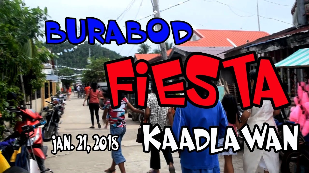 FIESTA Burabod Biliran January 21, 2018 KAADLAWAN - YouTube