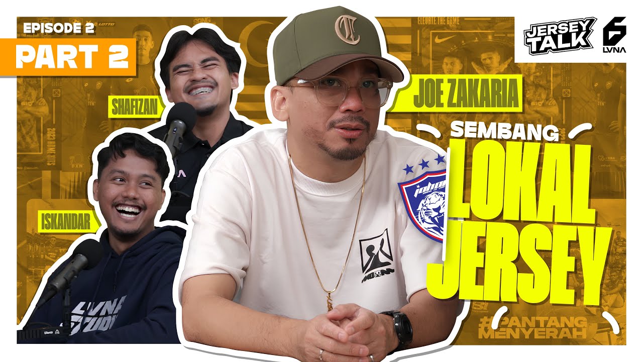 JDT Best Club In Malaysia? Jersey Talk ft Joe Zakaria - YouTube
