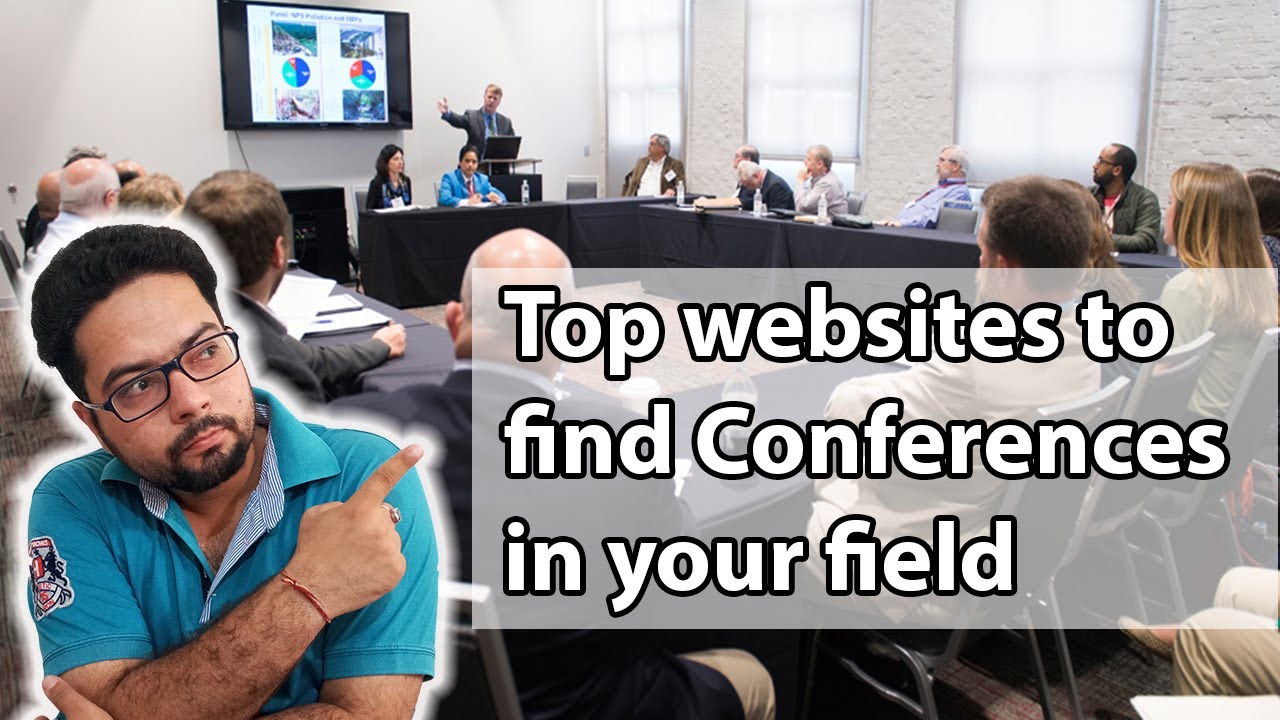 How to find conferences in my field | Top websites to find conferences ...