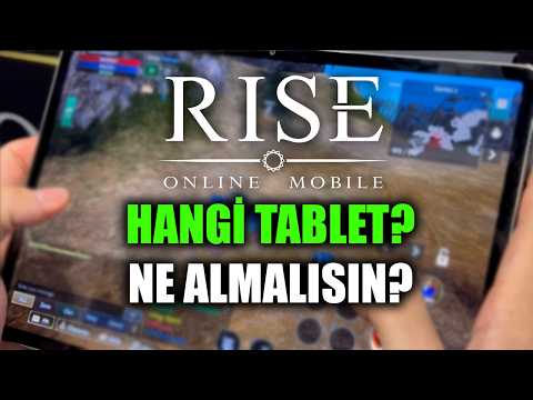 RİSE ONLİNE MOBİLE HANGİ TABLET ALMALISIN ? EN İYİ OYUN TABLETİ !