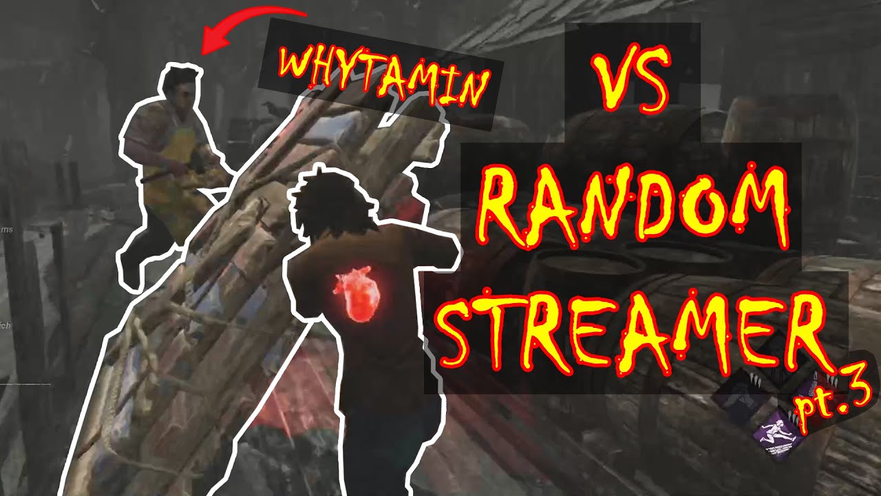 Vs Random Streamer pt.3 #228 | Dead by Daylight - YouTube