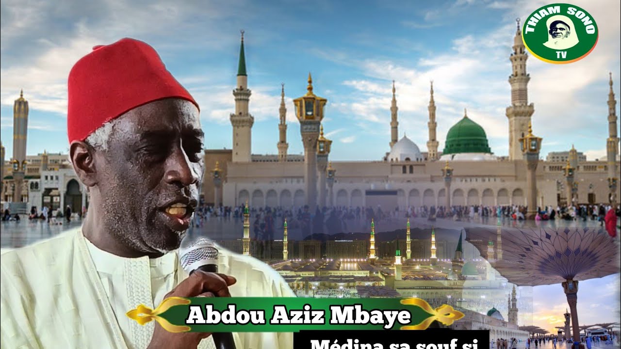 Abdou Aziz Mbaye chante médina sa souf si mo mata dokh - YouTube