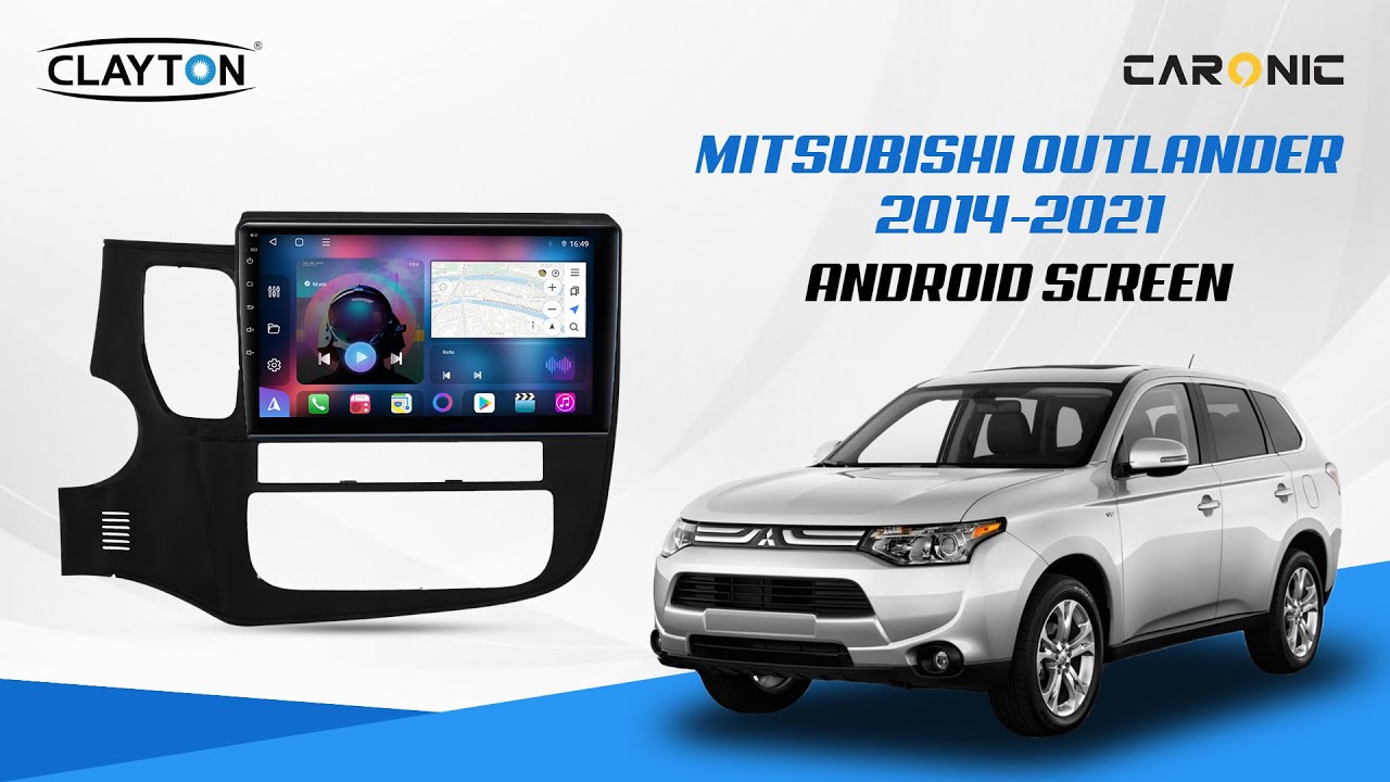 Mitsubishi Outlander 2017–2022 | Installing Clayton Android Screen ...