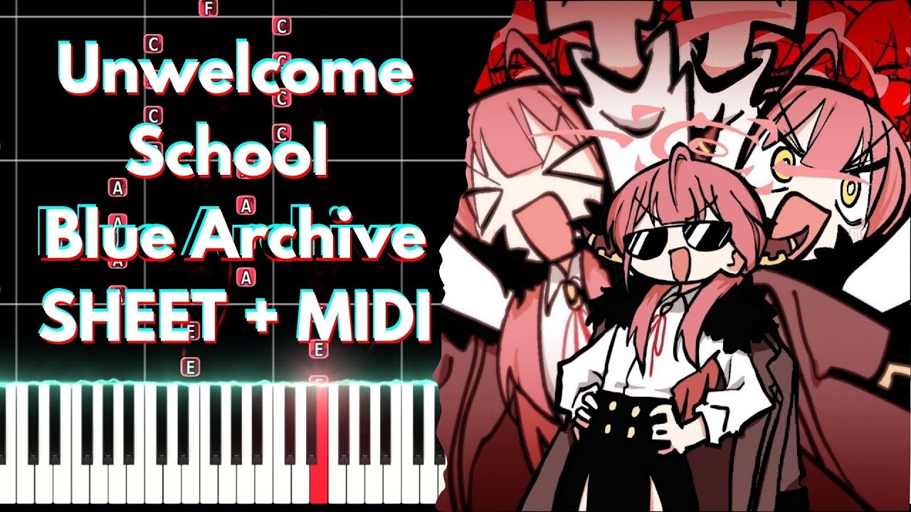 Unwelcome School - Blue Archive PIANO TUTORIAL SHEET + MIDI - YouTube