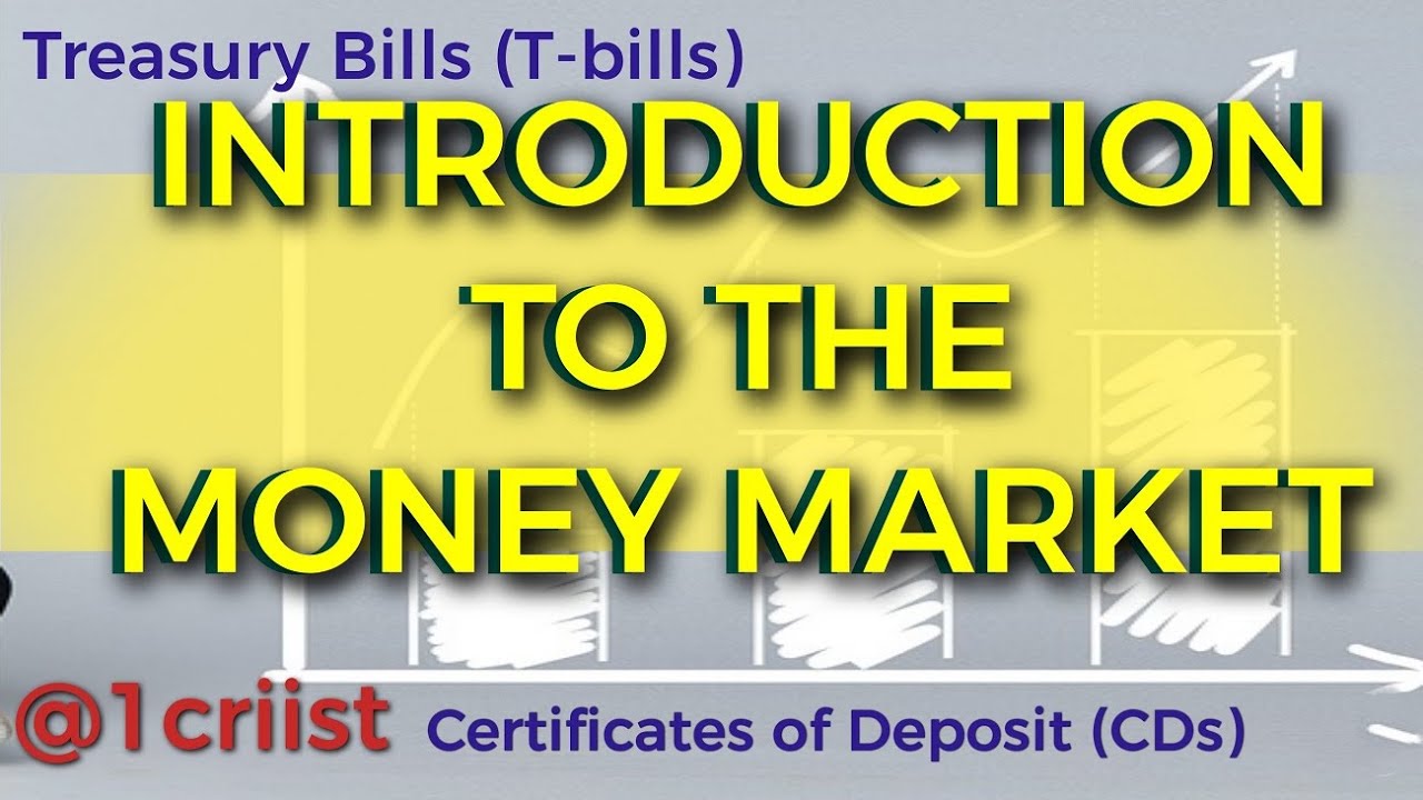 Introduction to Money Market: A Comprehensive Guide for Beginners - YouTube