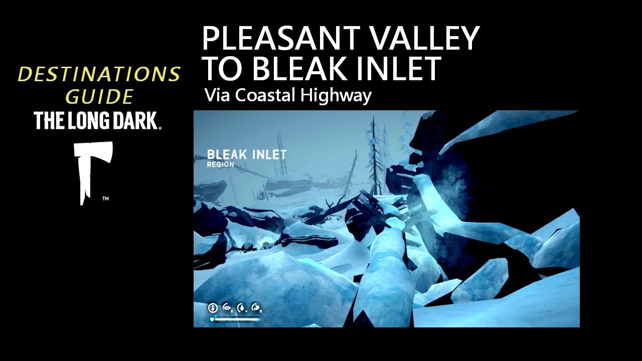 Destination: From Pleasant Valley to Bleak Inlet (Via Coastal Highway ...