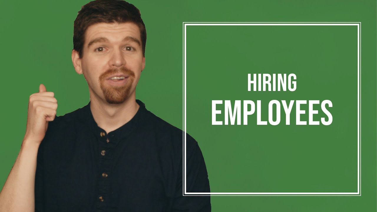 Employees: How to Hire, How to Employ - YouTube