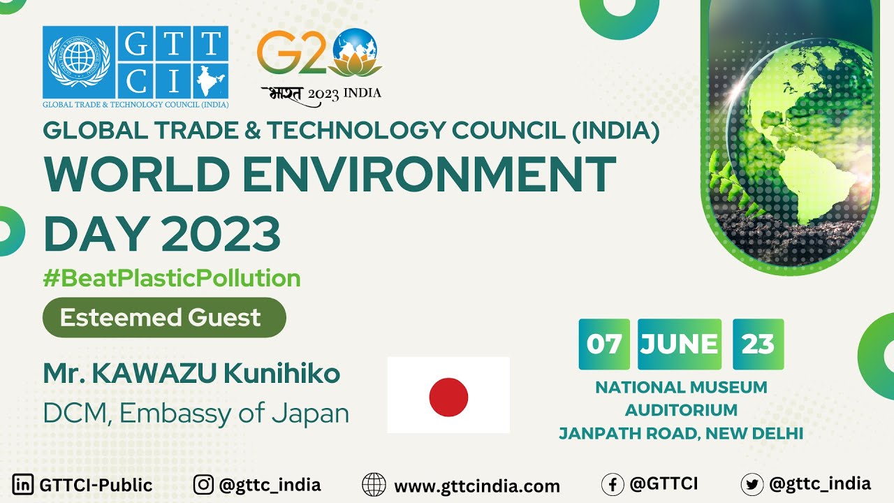 DCM - EMBASSY OF JAPAN || WORLD ENVIRONMENT DAY 2023 || GTTCI ...