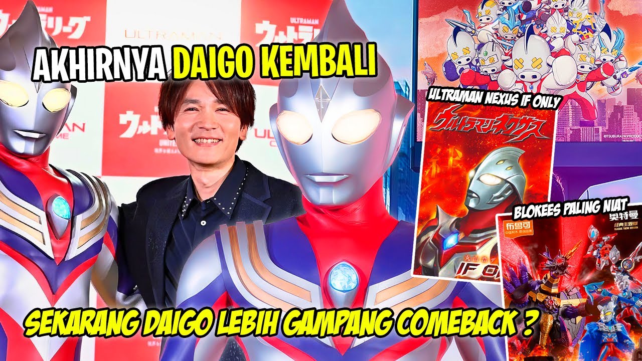 DAIGO IS BACK !! COLLAB ULTRA CORE & NEXUS IF ONLY !! - Bahas Info ...