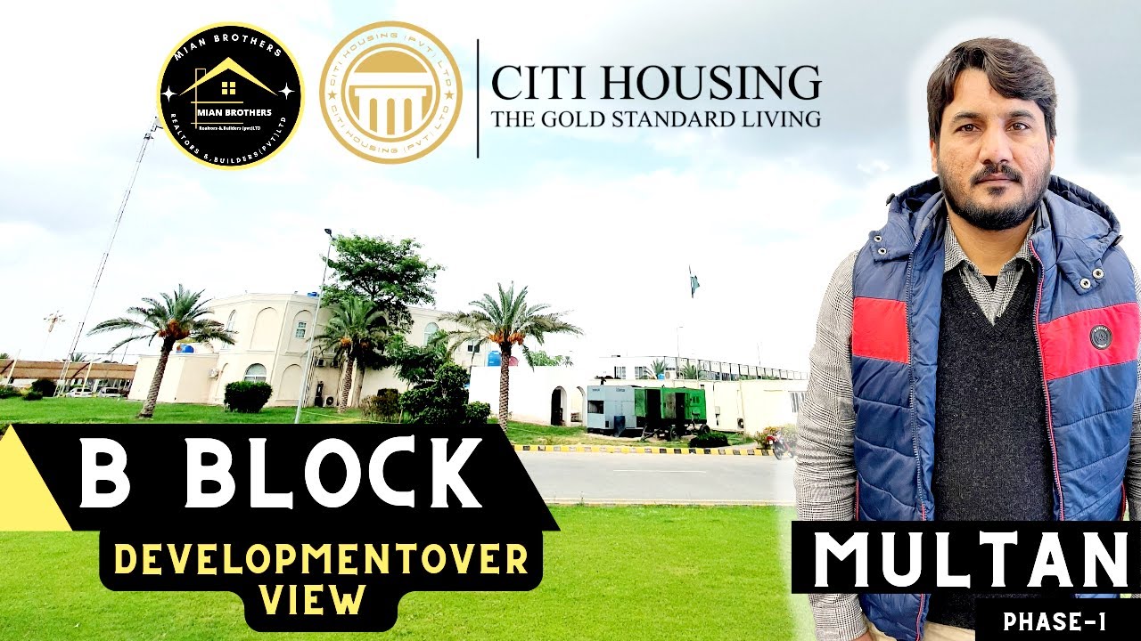 Citi Housing Multan Phase 1 Block B & B Extension Updates 2023 - YouTube