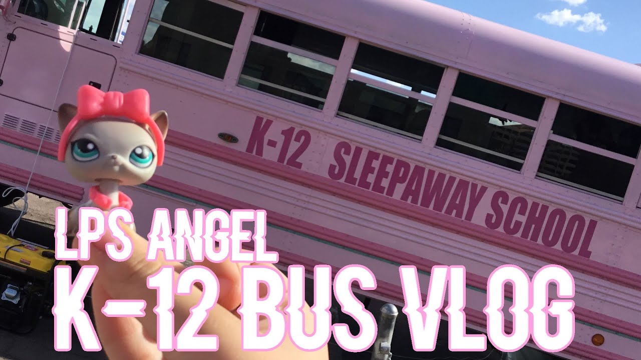 Lps Vlog: Going to the Melanie Martinez K-12 Bus! | Lps Angel - YouTube