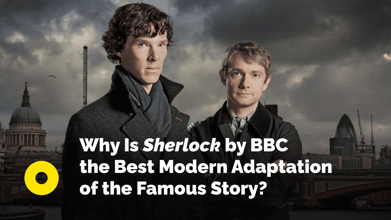 Why Is Sherlock by BBC the Best Modern Adaptation of the Famous Story ...