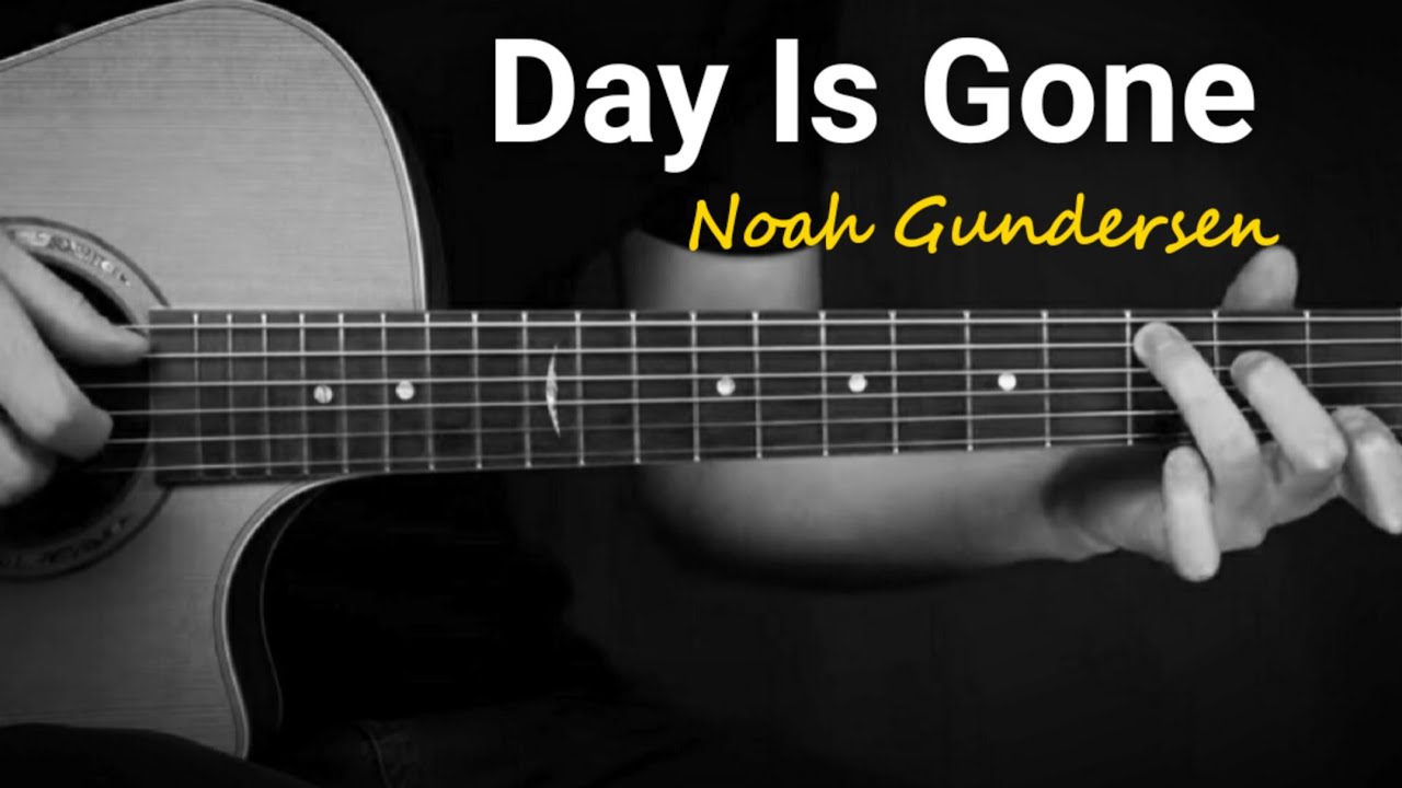 Day Is Gone Cover | Noah Gundersen | SOA - YouTube
