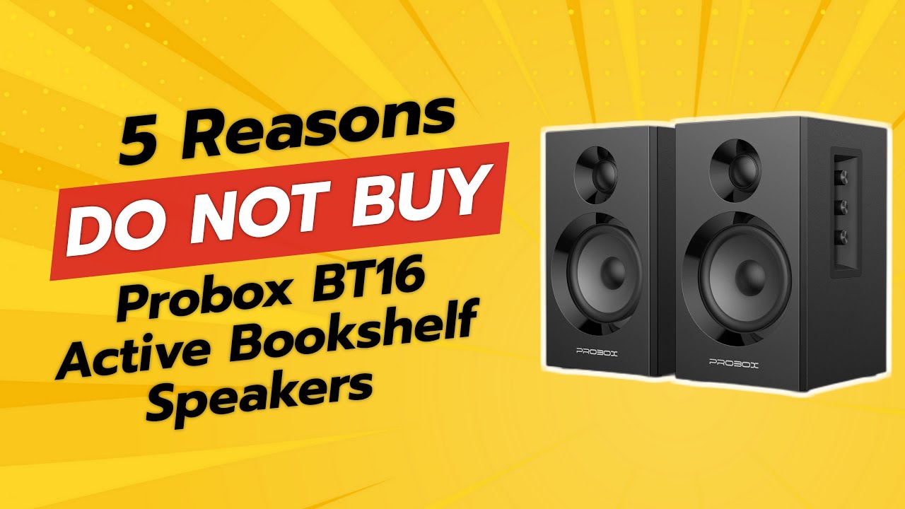 DON'T BUY Probox BT16 Speakers BEFORE WATCHING THIS! 😱 (5 Reasons ...