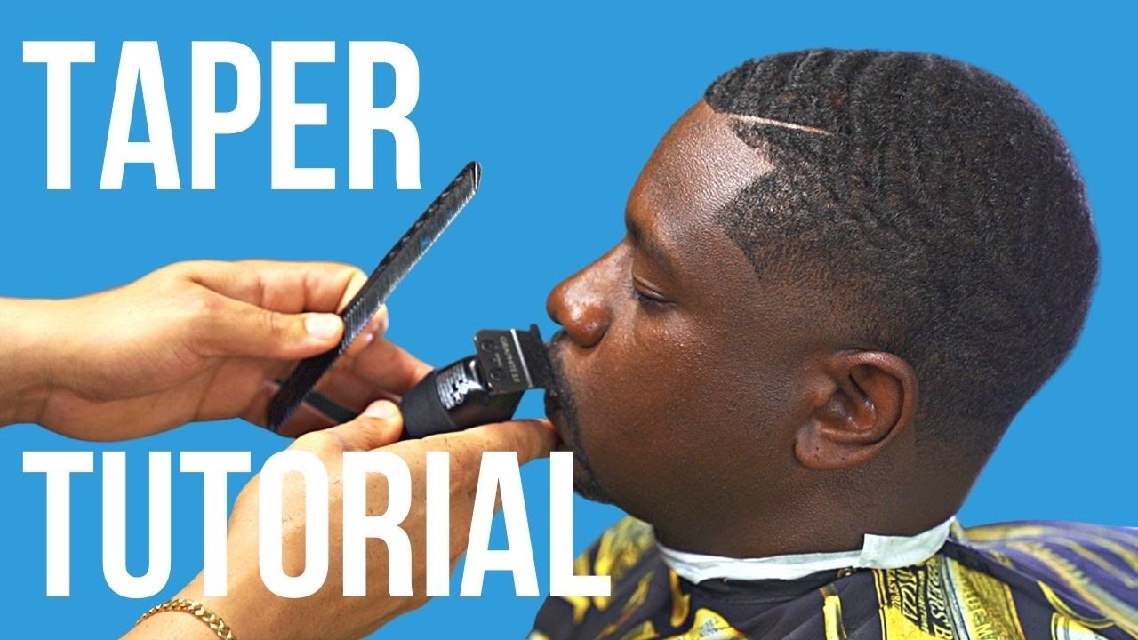 STEP BY STEP TAPER TUTORIAL - YouTube
