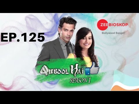 Qubool Hai S1 | Full Episode - 125 | Zee Bioskop