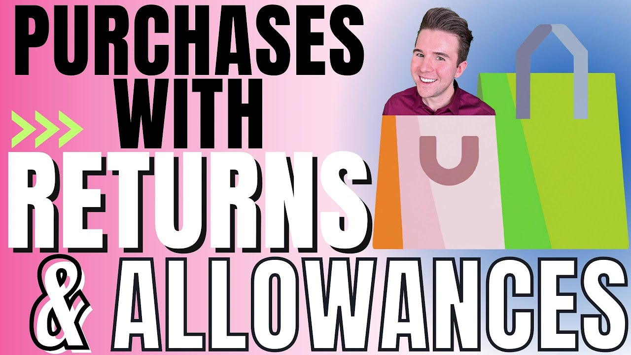 How to Account for Purchases with Returns and Allowances - YouTube