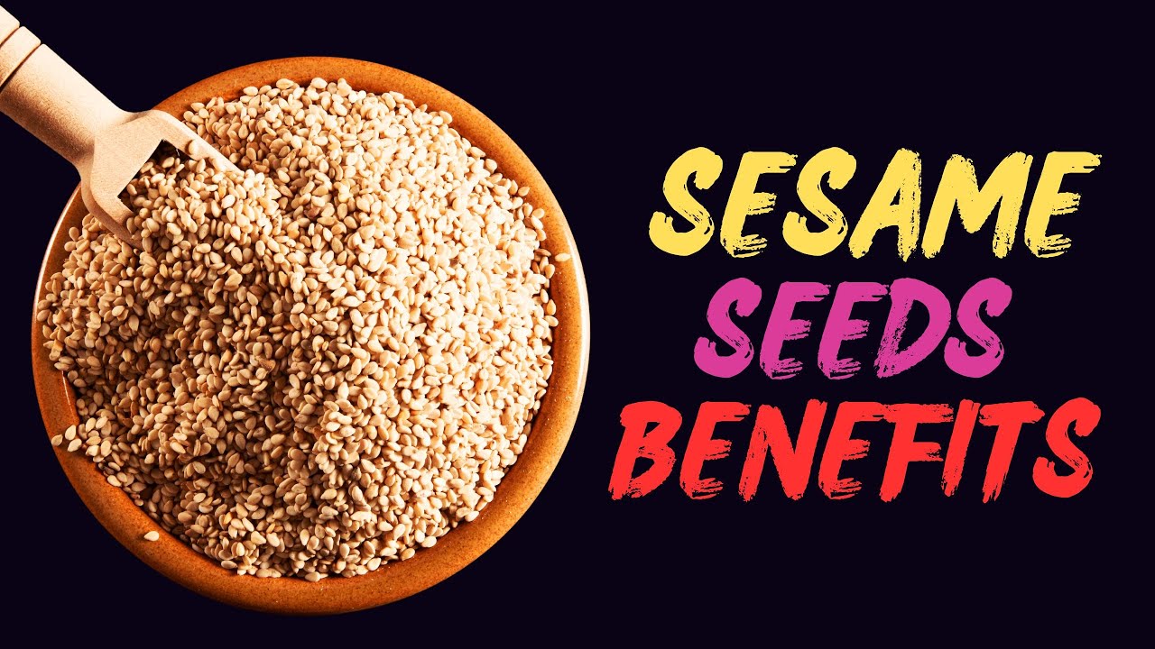 Benefits of Sesame Seeds Everyday. - YouTube