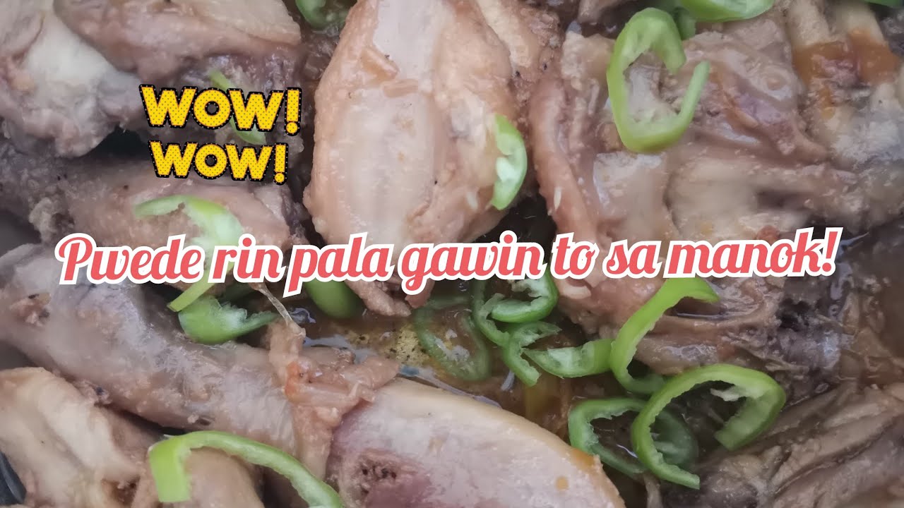 Try Nyo Ganitong Luto Sa Manok l Masarap at Malinamnam - YouTube