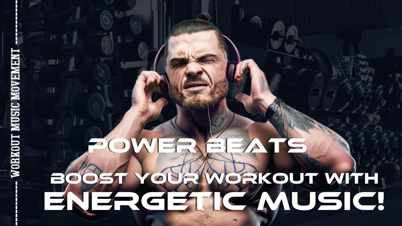 Power Beats: Boost Your Workout with Energetic Music! - House and Dance ...