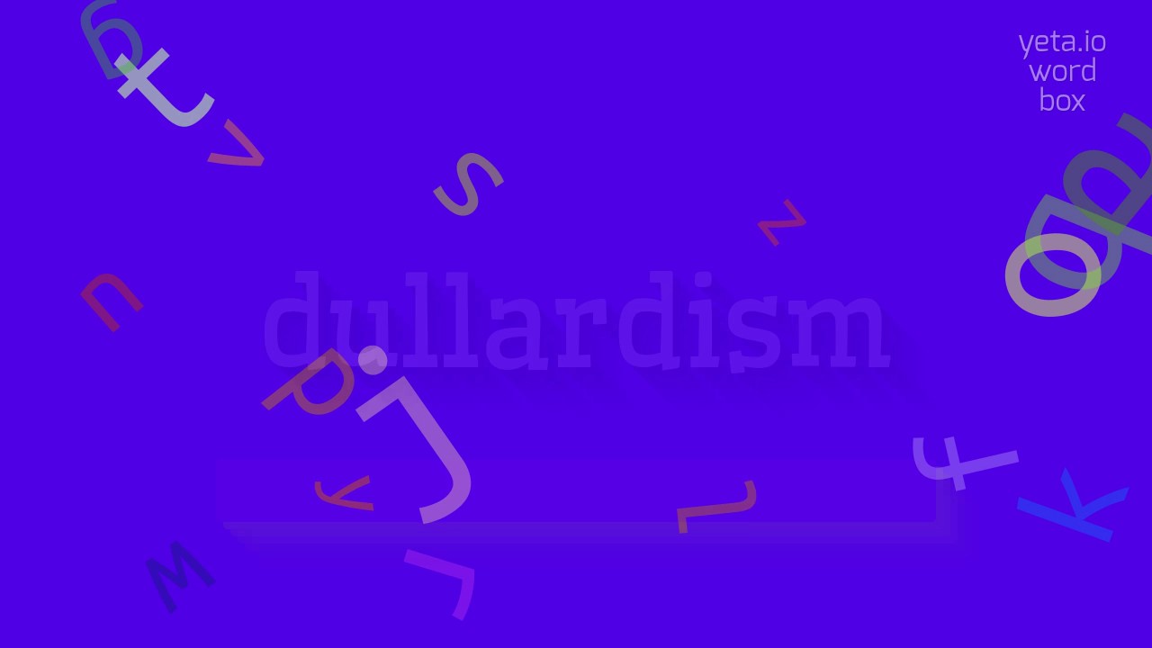 How to say "dullardism"! (High Quality Voices) - YouTube