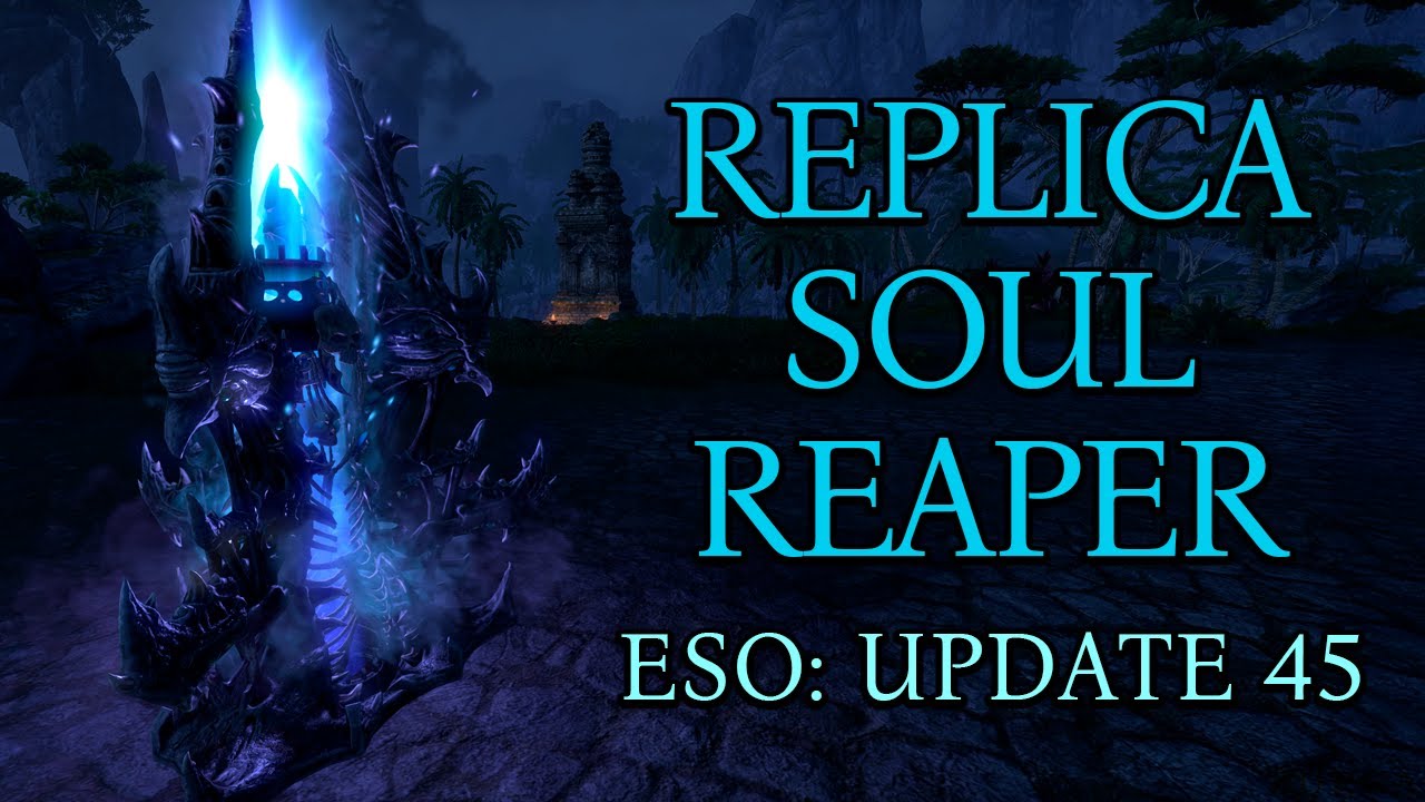 Replica Soul Reaper | New Furnishing | Update 45 | ESO | 2025 - YouTube