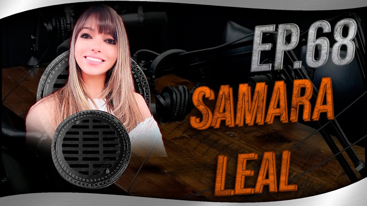 Inércia Podcast EP68 - Samara Leal - YouTube