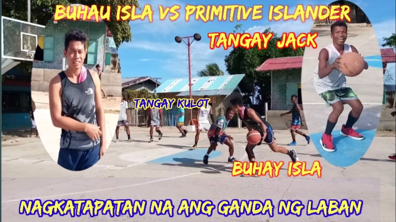 (PART 1) Primitive islander vs Buhay Isla .1st Quarter and 2nd QUARTER ...